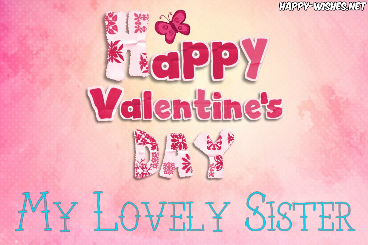 Happy Valentines Day Wishes For Sister Quotes Images